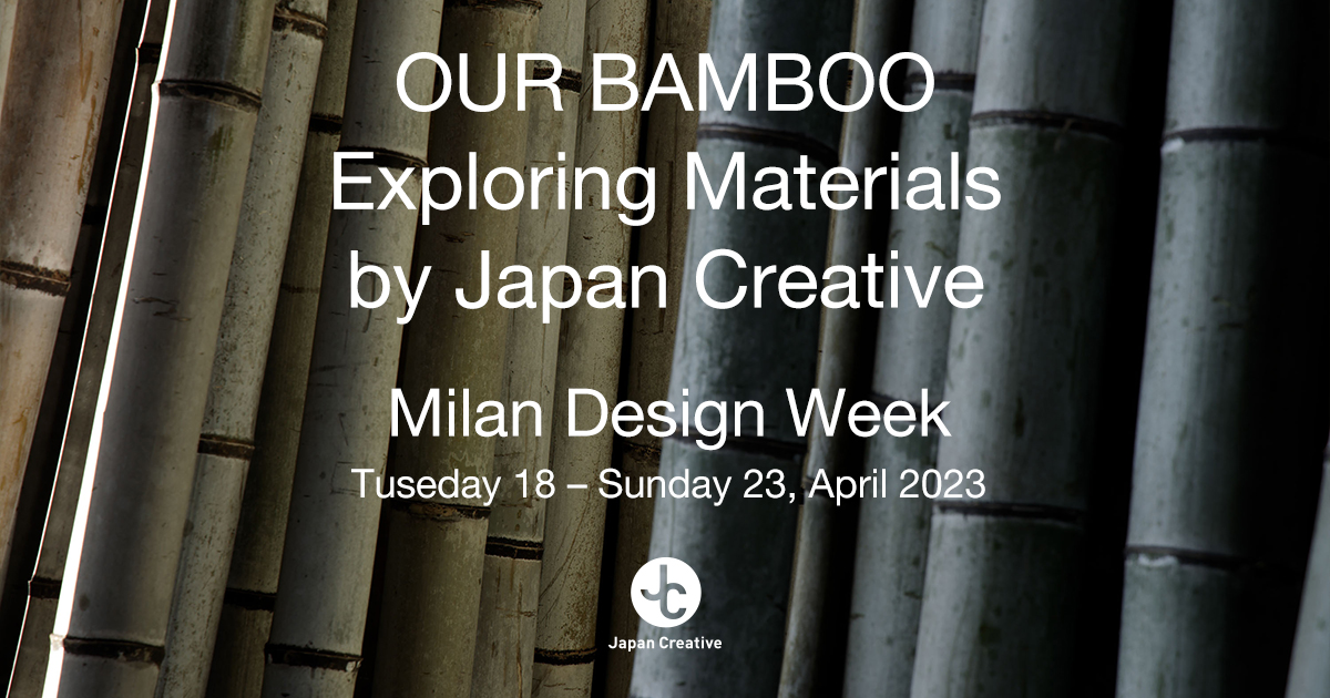 OUR BAMBOO Exploring Materials by Japan Creative